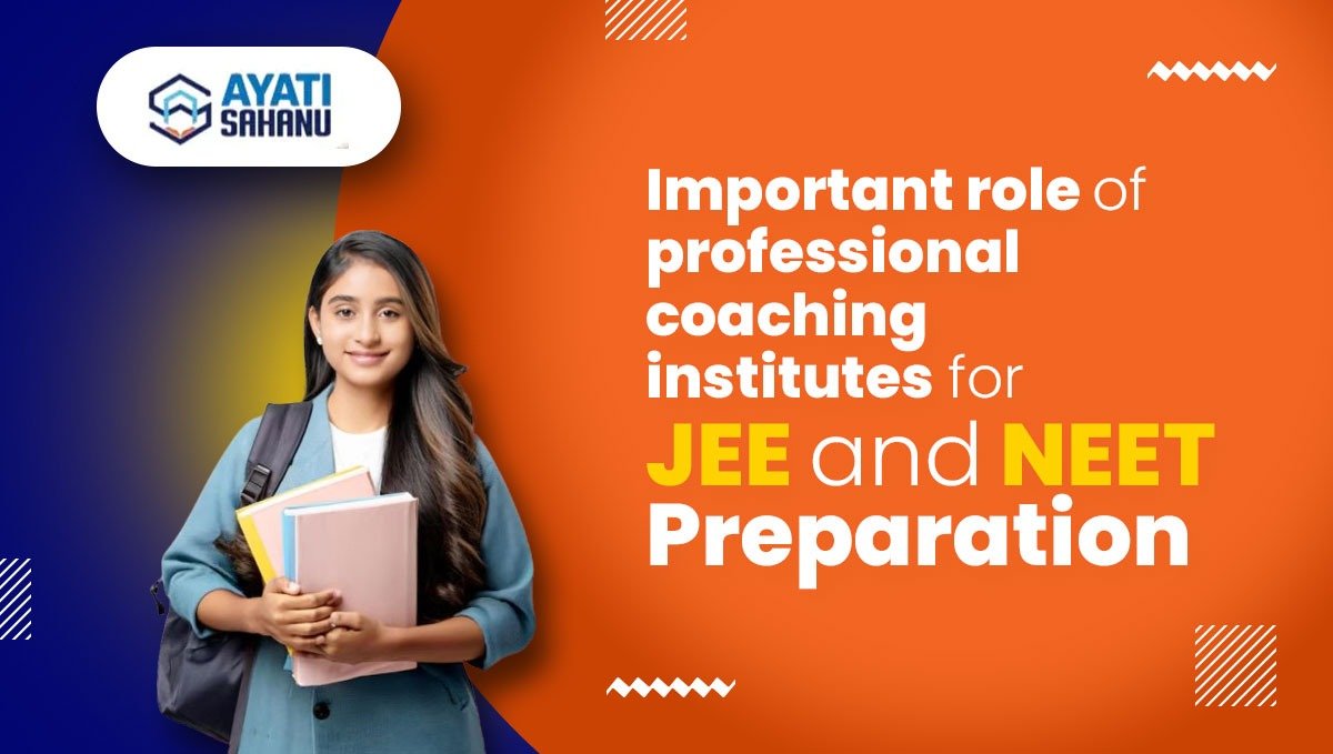 Important role of professional coaching institutes for JEE and NEET ...